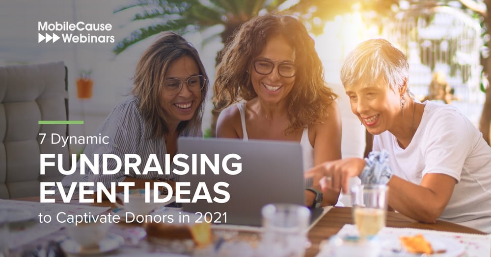 7 Dynamic Fundraising Event Ideas to Captivate Donors in 2021 | Webinar 20