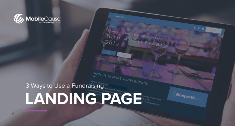 3 Ways to Use a Fundraising Landing Page | Infographic