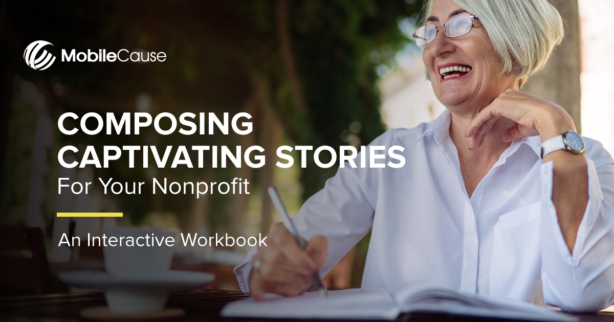 Composing Captivating Stories for Your Nonprofit: An Interactive Workbook