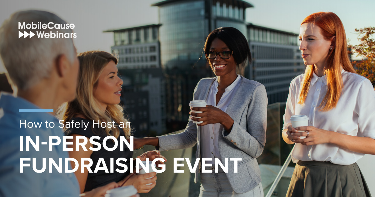 How to Safely Host In-Person Fundraising Events Free Webinar