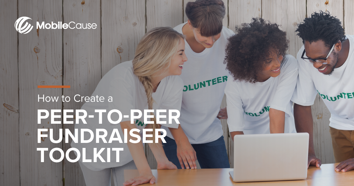 How to Create a Peer-to-Peer Fundraising Toolkit that Drives Results